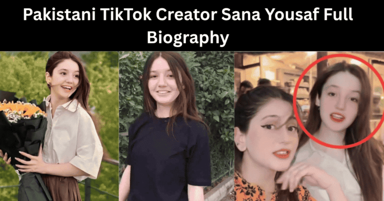 Pakistani TikTok Creator Sana Yousaf Full Biography